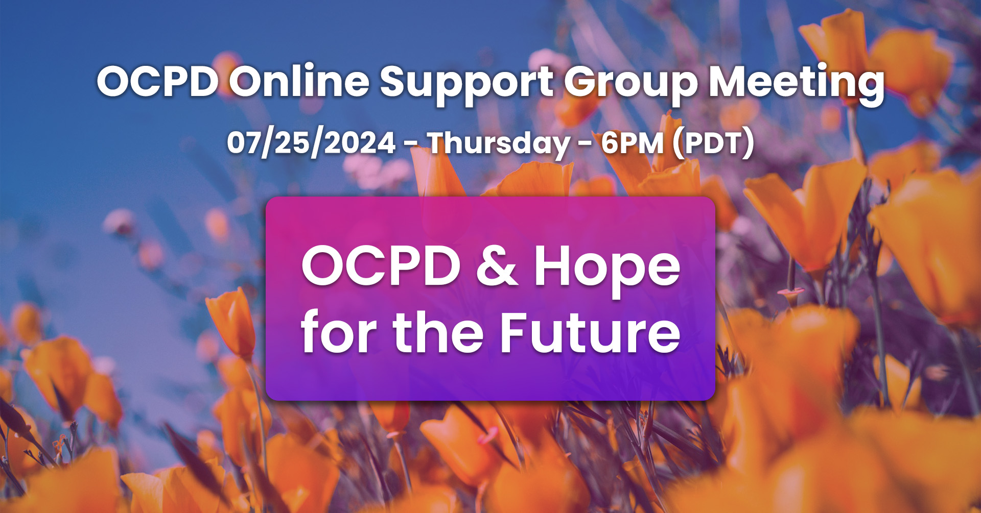 [Zoom Meeting] OCPD & Hope for the Future 🌄 – You, Me, & OCPD