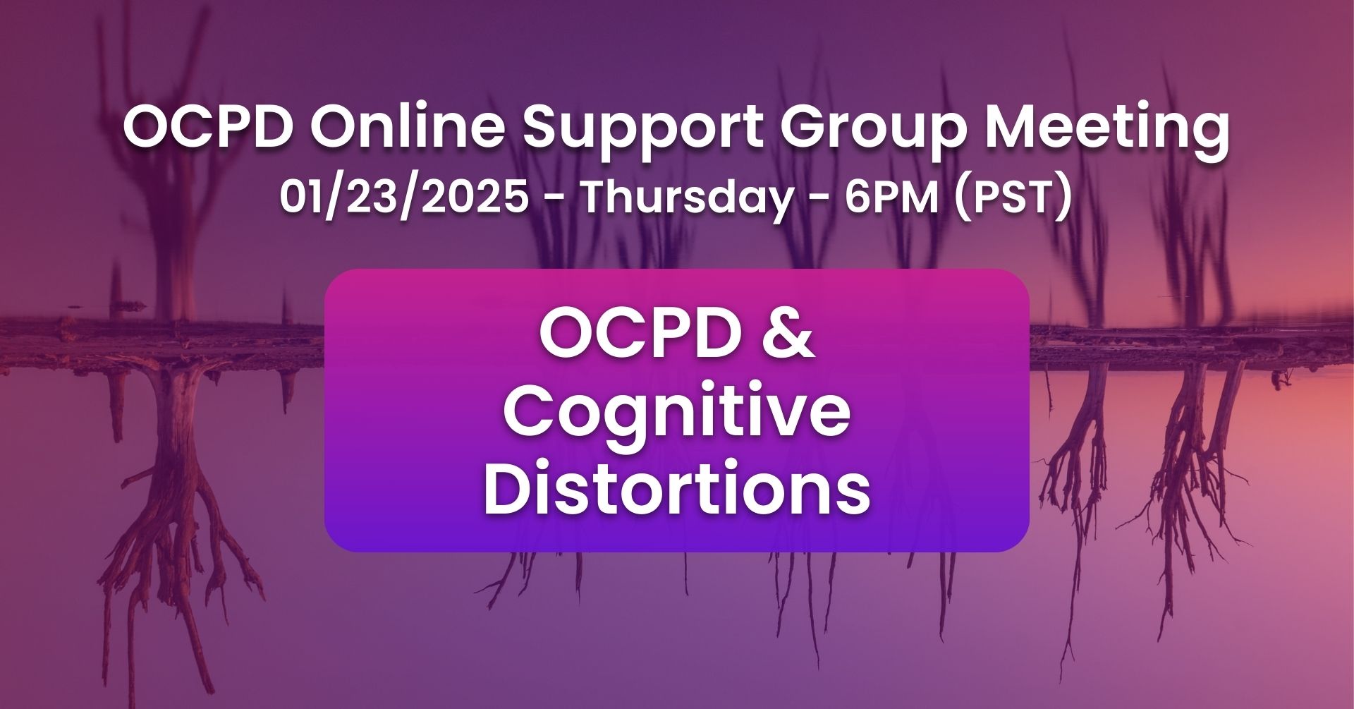[Zoom Meeting] OCPD & Cognitive Distortions 🤔 – You, Me, & OCPD