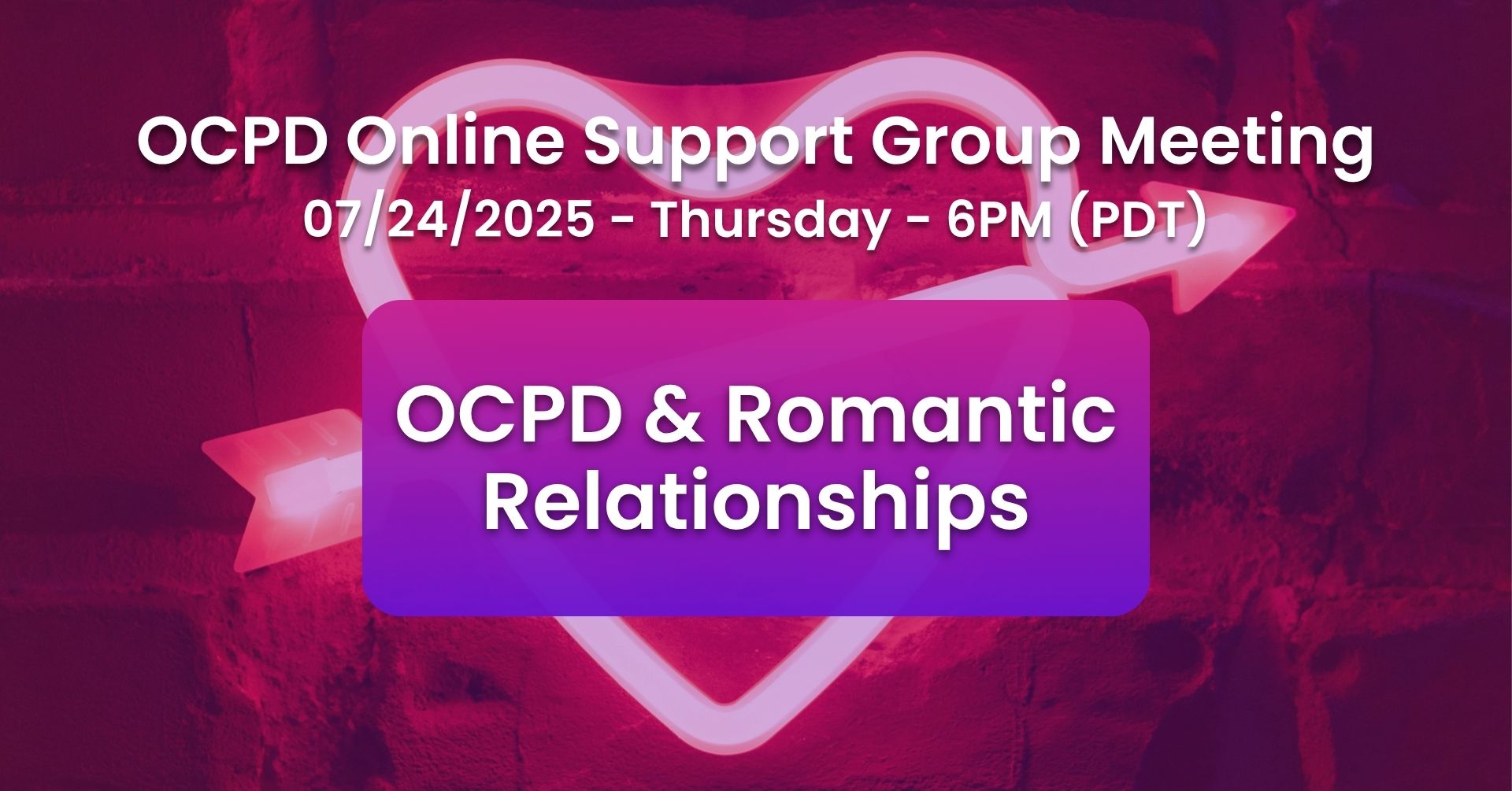 Zoom Meeting: OCPD & Romantic Relationships 🌹 – You, Me, & OCPD