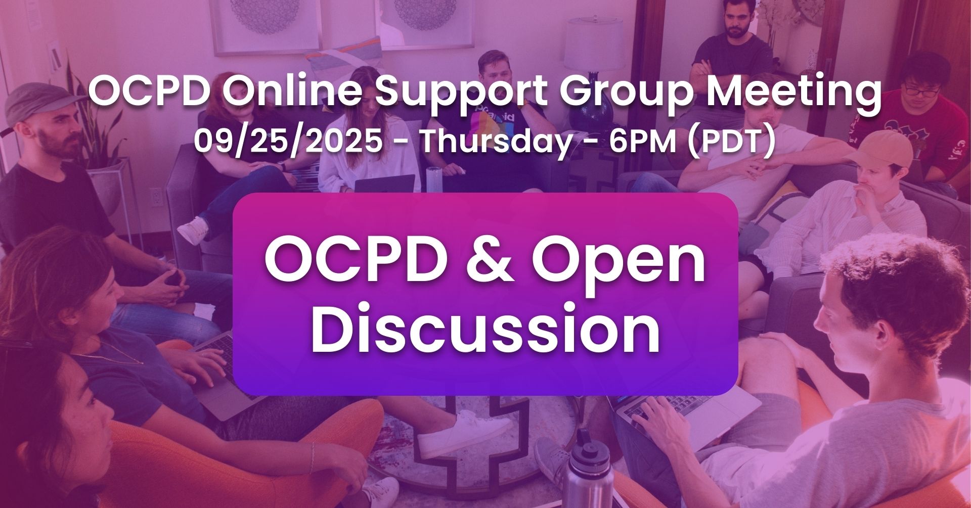 Zoom Meeting: OCPD & Open Discussion – You, Me, & OCPD